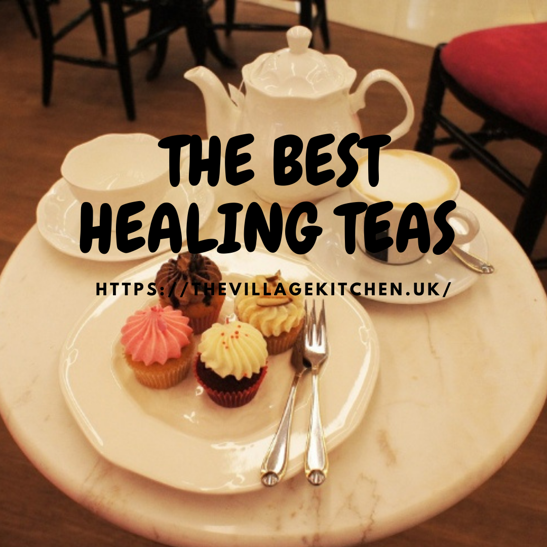 THE BEST HEALING TEAS … – THE VILLAGE KITCHEN