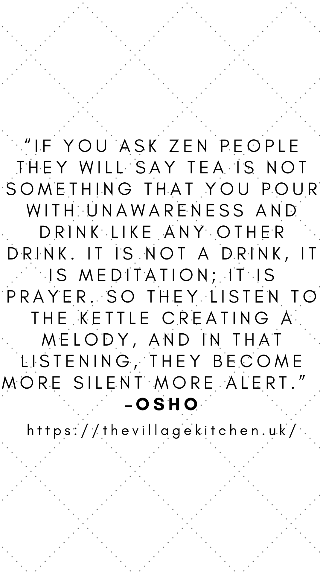 AFTERNOON TEA QUOTE FOR TUESDAY… – THE VILLAGE KITCHEN