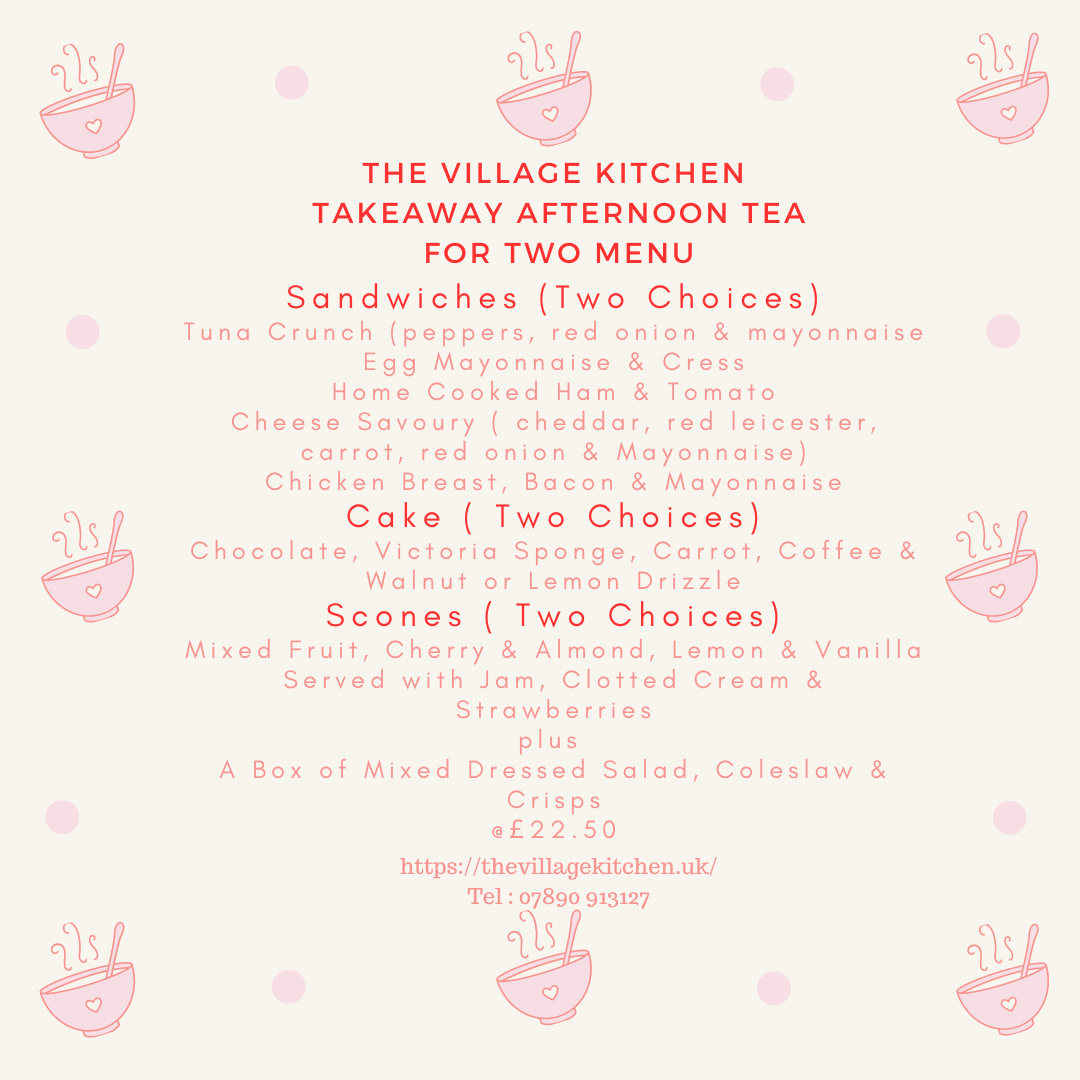 THE VILLAGE KITCHEN TAKEAWAY AFTERNOON TEA MENU… – THE VILLAGE KITCHEN