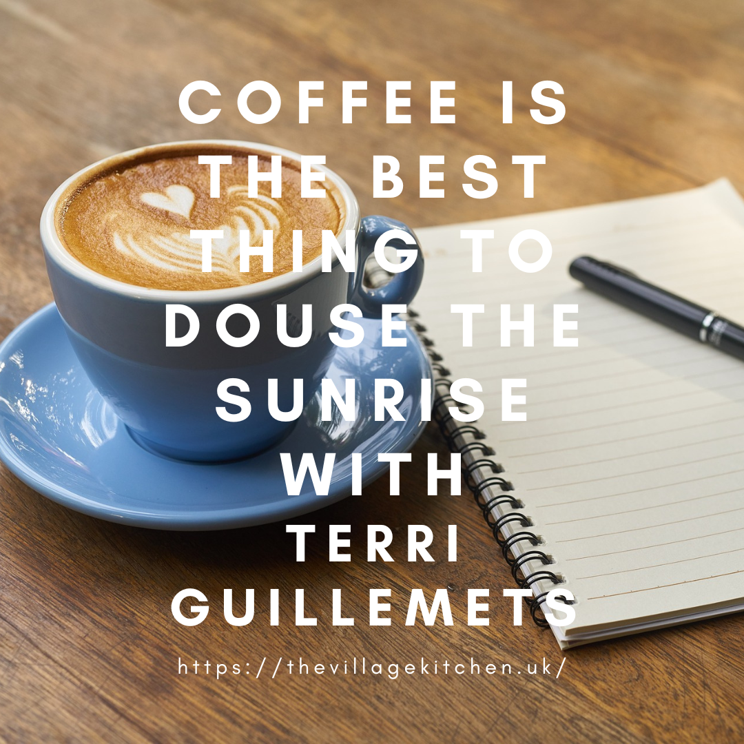 2 OF THE BEST COFFEE QUOTES… – THE VILLAGE KITCHEN