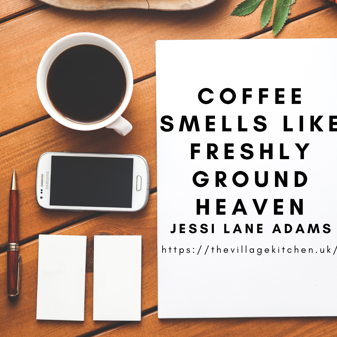 2 OF THE BEST COFFEE QUOTES… – THE VILLAGE KITCHEN
