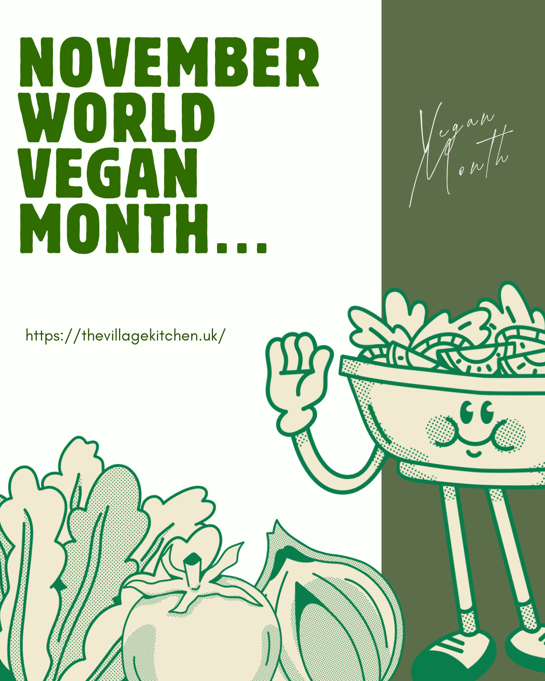 NOVEMBER – WORLD VEGAN MONTH… – THE VILLAGE KITCHEN