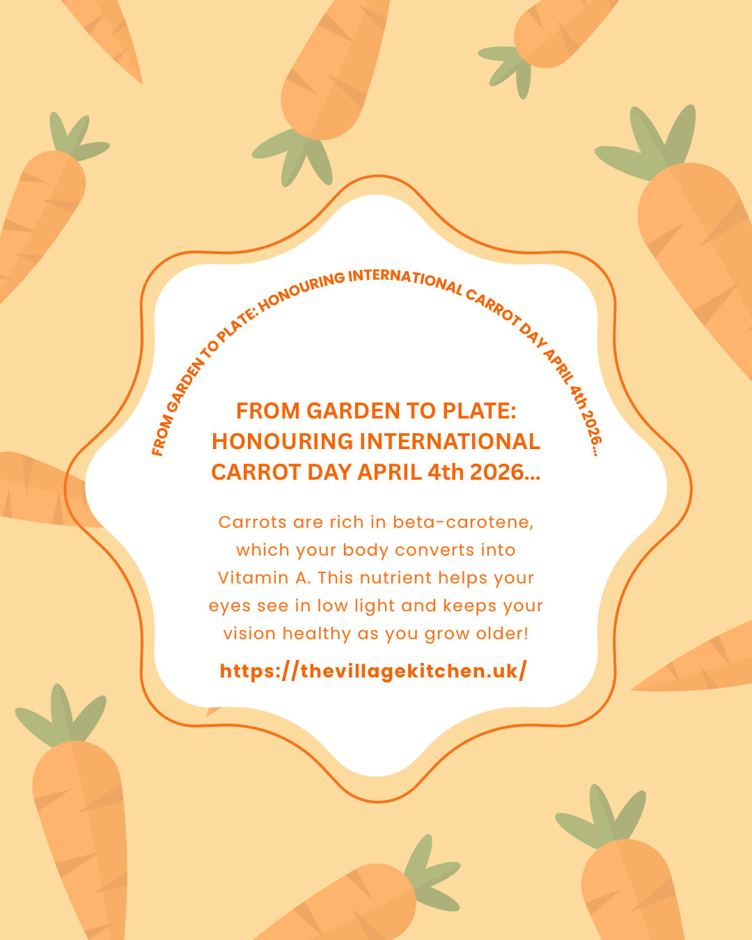 FROM GARDEN TO PLATE: HONOURING INTERNATIONAL CARROT DAY APRIL 4th 2026 ...