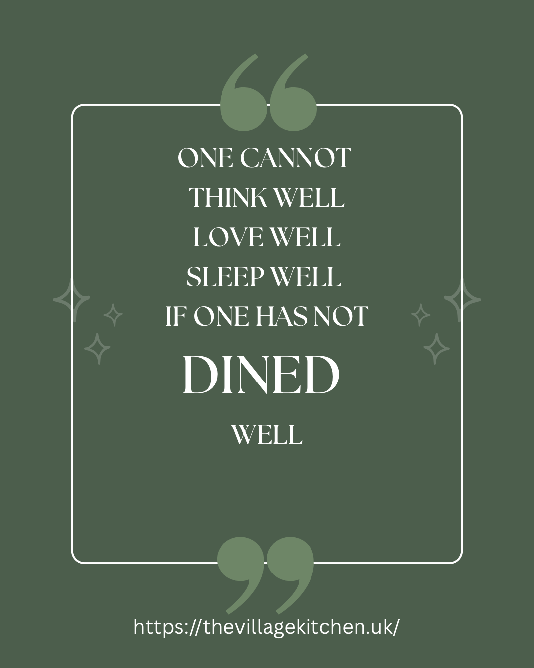 THE VILLAGE KITCHEN QUOTE FOR TODAY… – THE VILLAGE KITCHEN